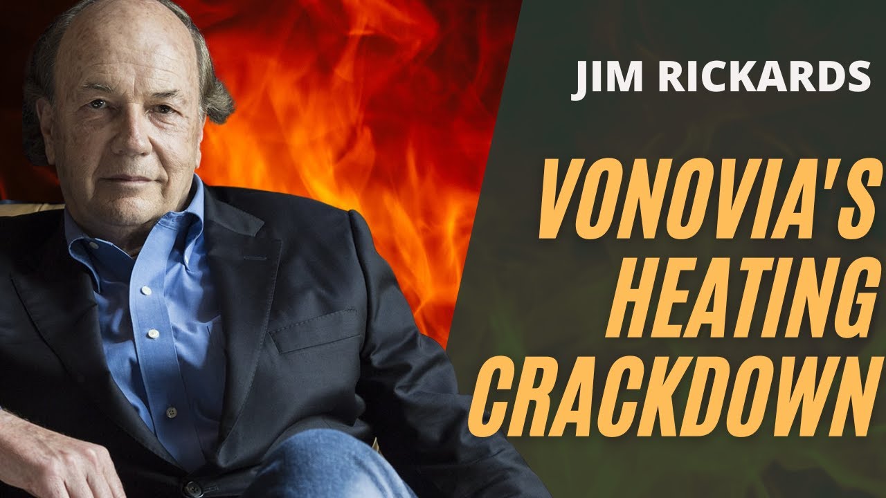 Jim Rickards: Vonovia's Heating Crackdown - Fat Tail Daily