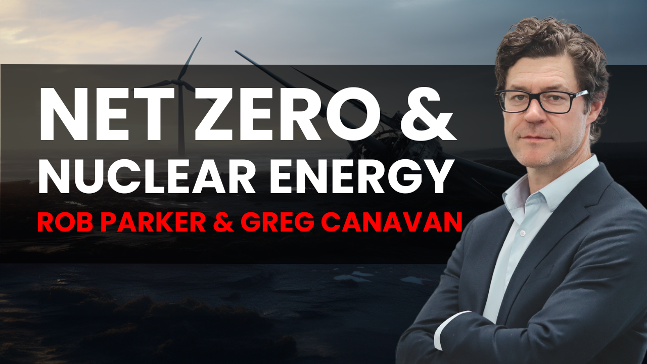 Nuclear: The Only Sound Energy Future – Interview with Rob Parker - Fat ...